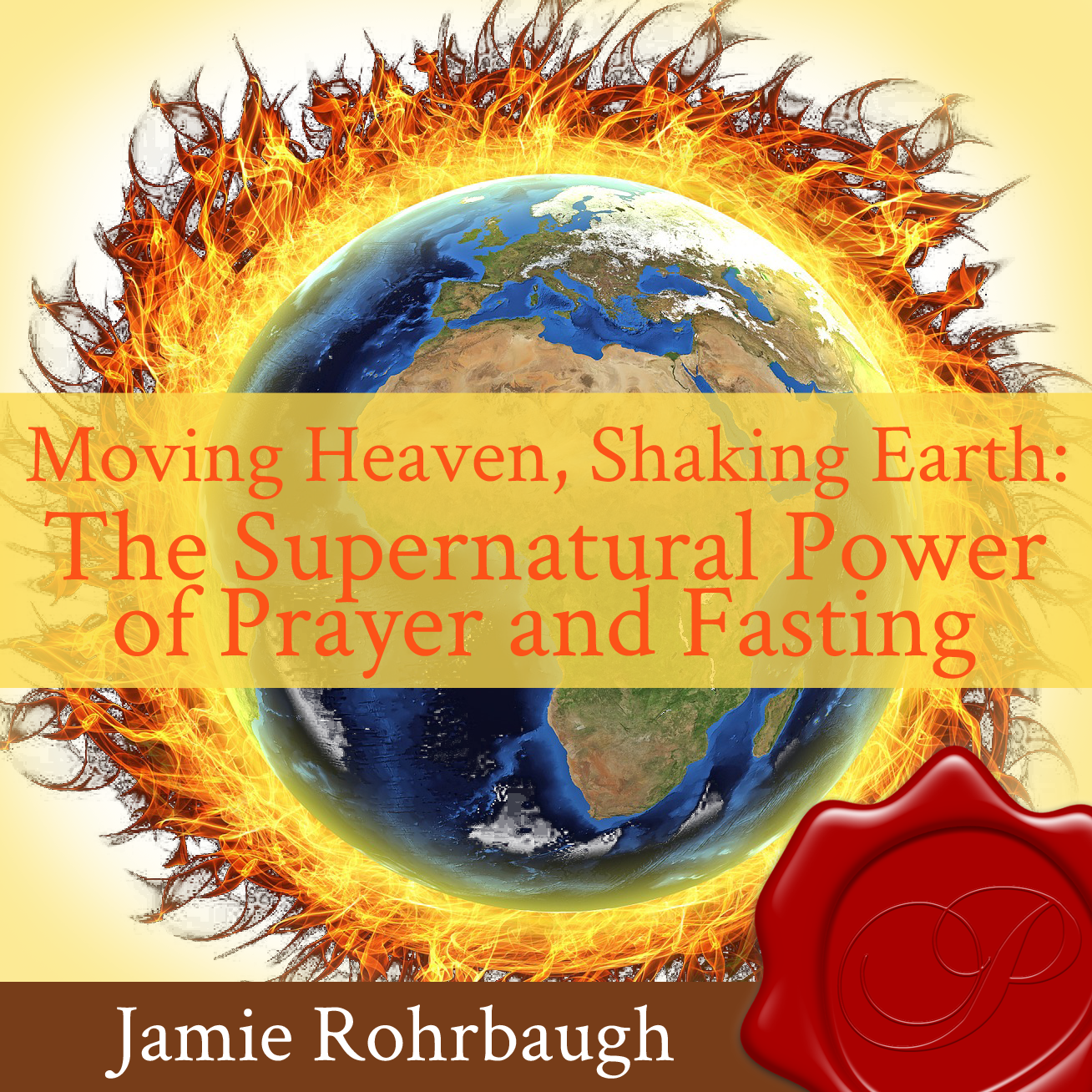 moving-heaven-shaking-earth-the-supernatural-power-of-prayer-and ...