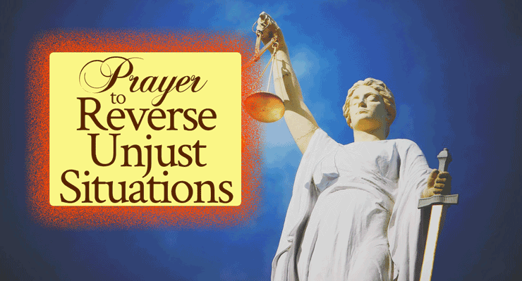 Prayer-to-Reverse-Unjust-Situations-and-Bring-Justice-FB-740px - From ...