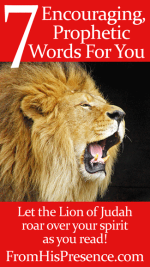 7 Encouraging, Prophetic Words For You