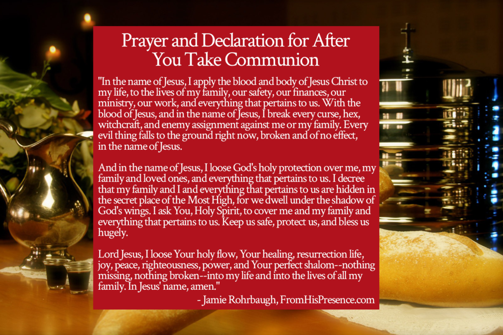 Prayer and Declaration for After You Take Communion FromHisPresence ...