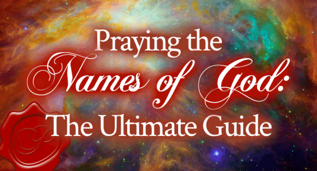 Praying-the-Names-of-God-The-Ultimate-Guide-FB - From His Presence®