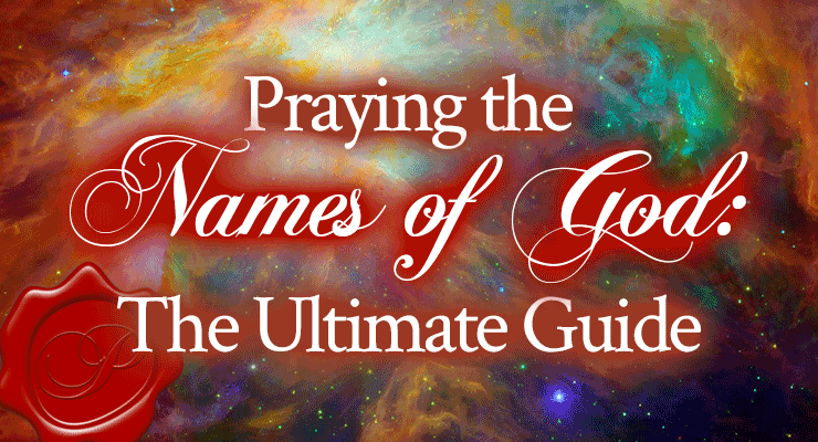Praying-the-Names-of-God-The-Ultimate-Guide-FB - From His Presence®