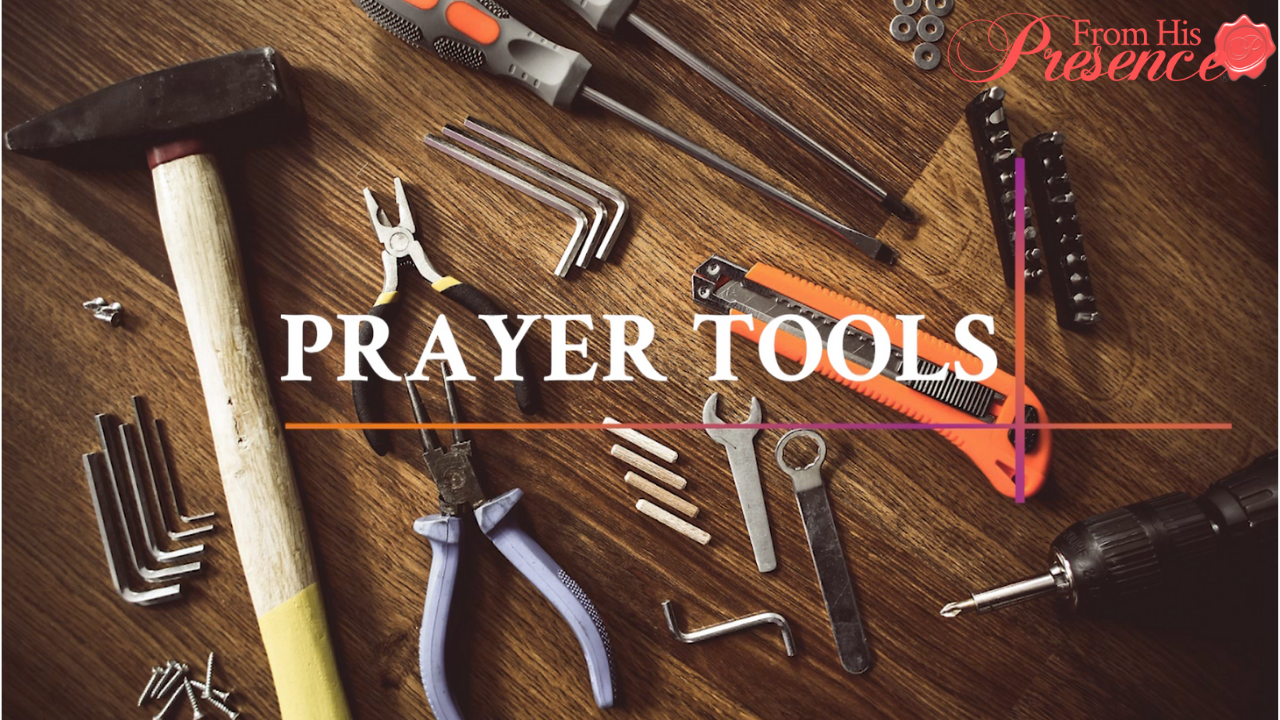 Prayer Tools thumbnail - From His Presence®