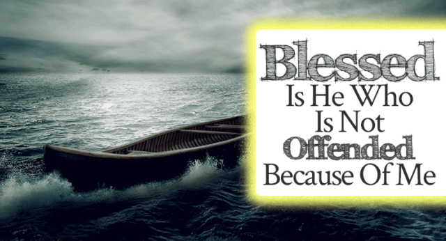 Blessed-Is-He-Who-Is-Not-Offended-Because-of-Me-FB - From His Presence®