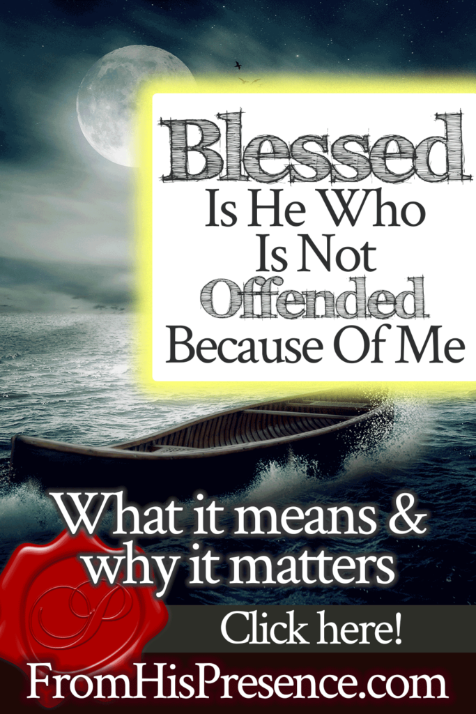 Blessed Is He Who Is Not Offended Because Of Me