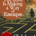 Prophetic-Word-the-Lord-Is-Making-a-Way-of-Escape-pin - From His Presence®