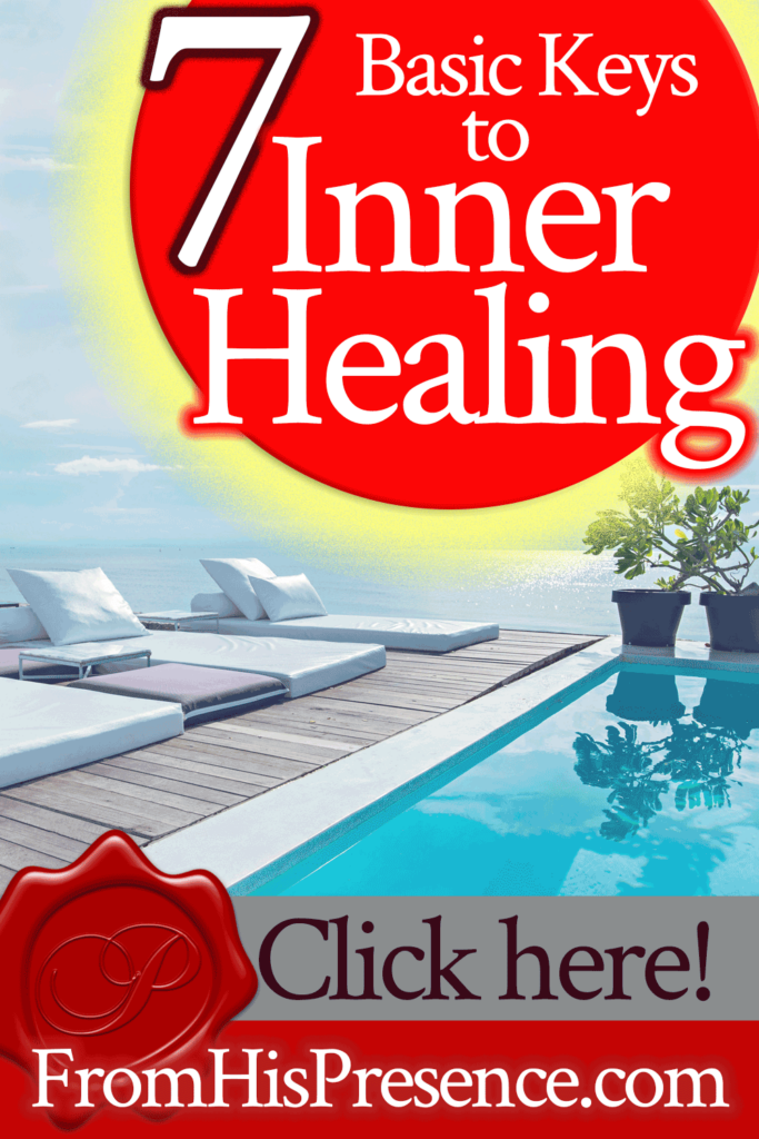 7 Basic Keys to Inner Healing (Finding Deep Soul Healing 101, Part 1)