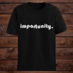 Importunity-tee - From His Presence®