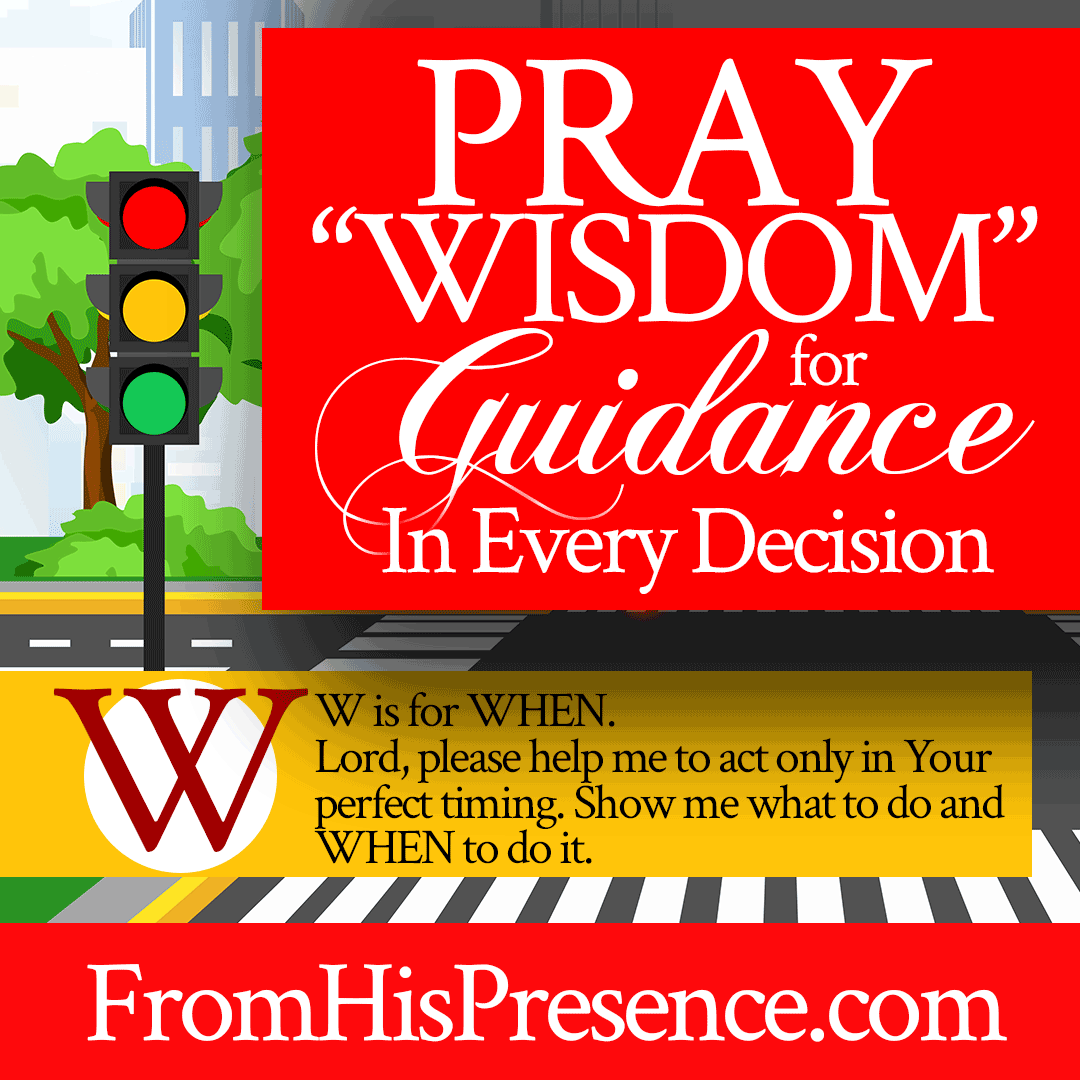 Pray "WISDOM" for Guidance In Every Decision