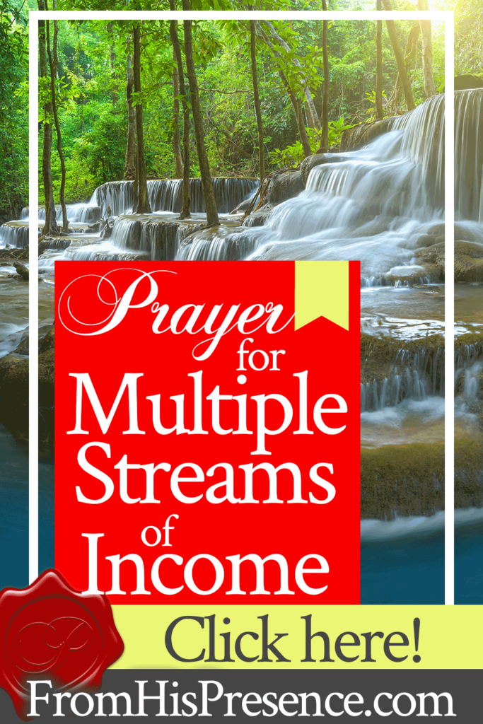 Prayer for Multiple Streams of Income - From His Presence®