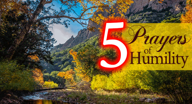 5-Prayers-of-Humility-FB - From His Presence®