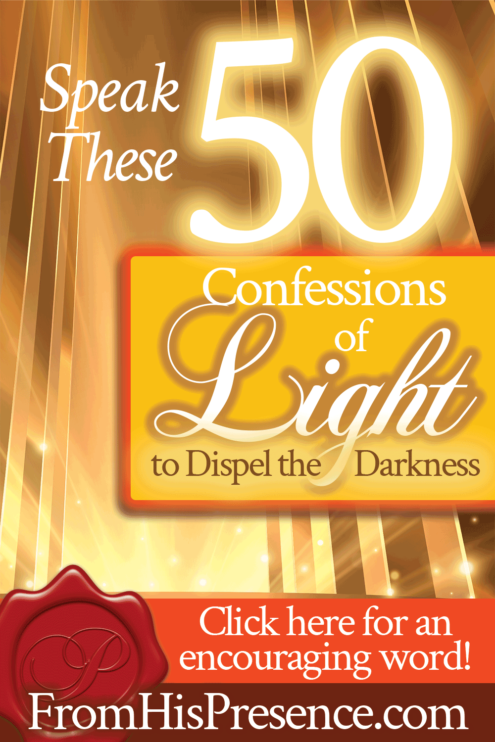 Speak These 50 Confessions of Light to Dispel the Darkness - From His ...