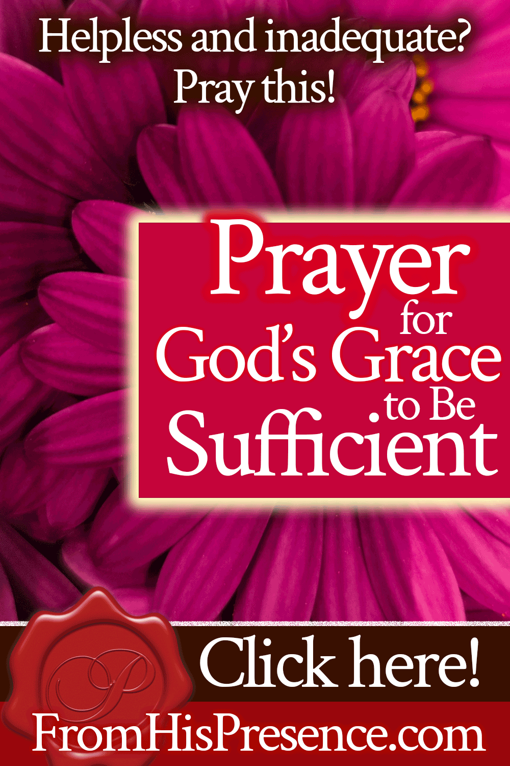 Prayer for God's Grace to Be Sufficient - From His Presence®
