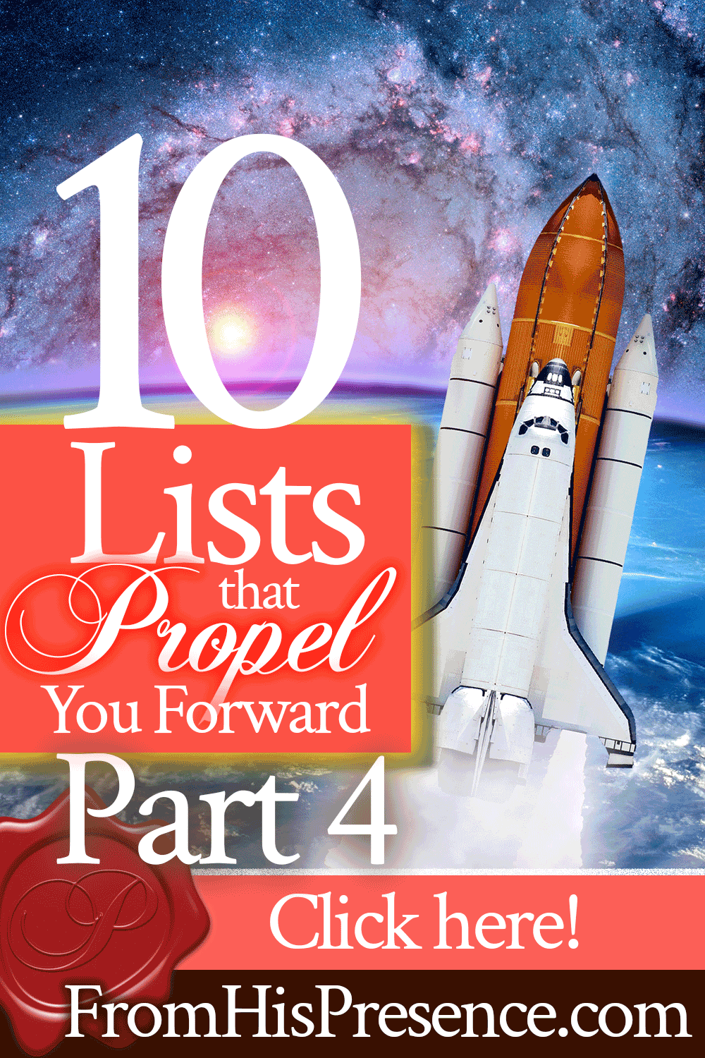 10 Lists That Propel You Forward, Part 4 - From His Presence®